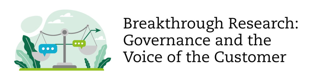 Breakthrough Research: Governance and the Voice of the Customer ⋆ ...